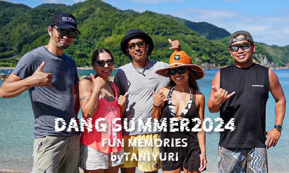 【DANG SUMMER2024】最高の仲間たちと最高の夏休み！ – DANG SHADES JP