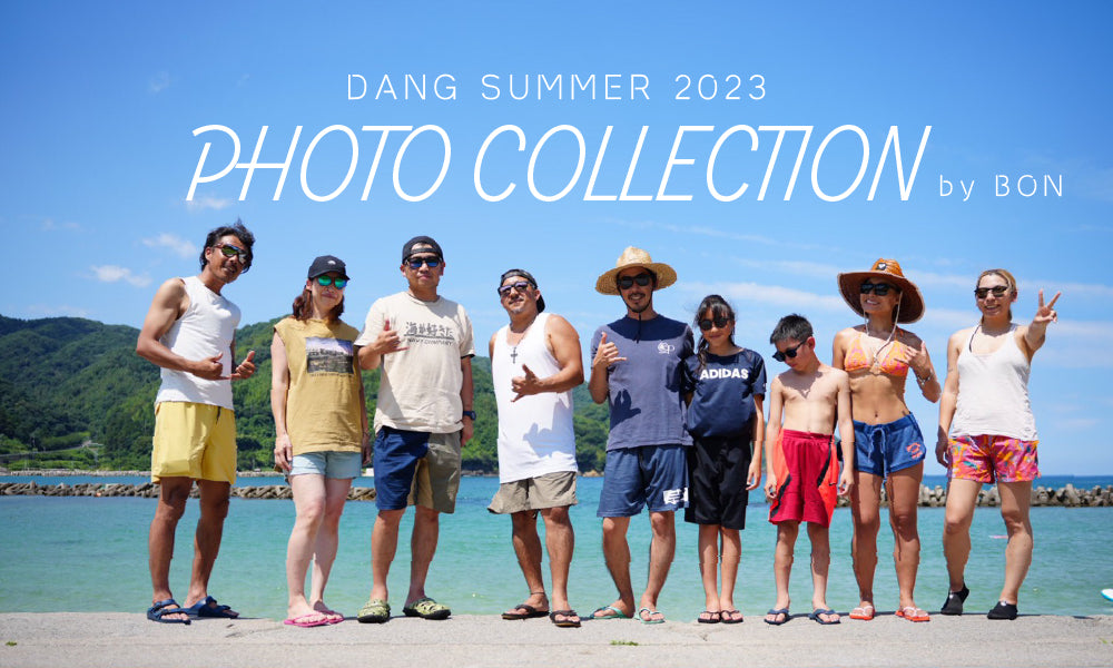 DANG SUMMER2023 PHOTO COLLECTIONS by BON – DANG SHADES JP